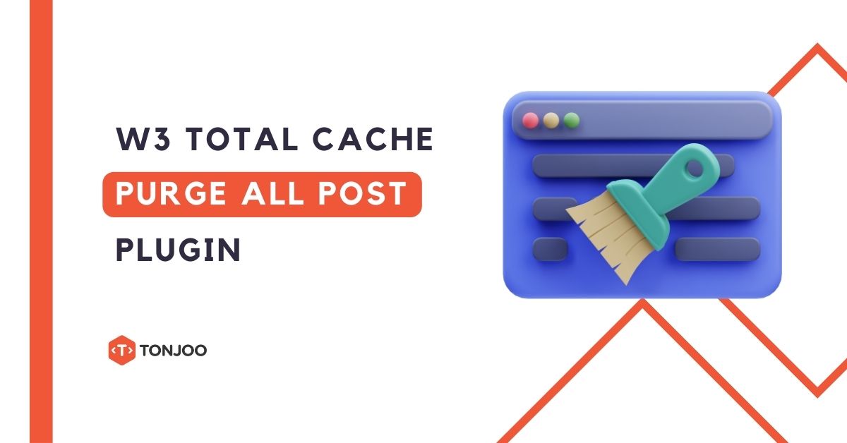 W3 Total Cache Purge All Post Plugin - Tonjoo