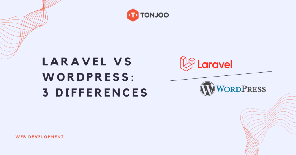 Laravel vs WordPress: 3 Differences Between WordPress & PHP Laravel vs WordPress: 3 Differences Between WordPress & PHP