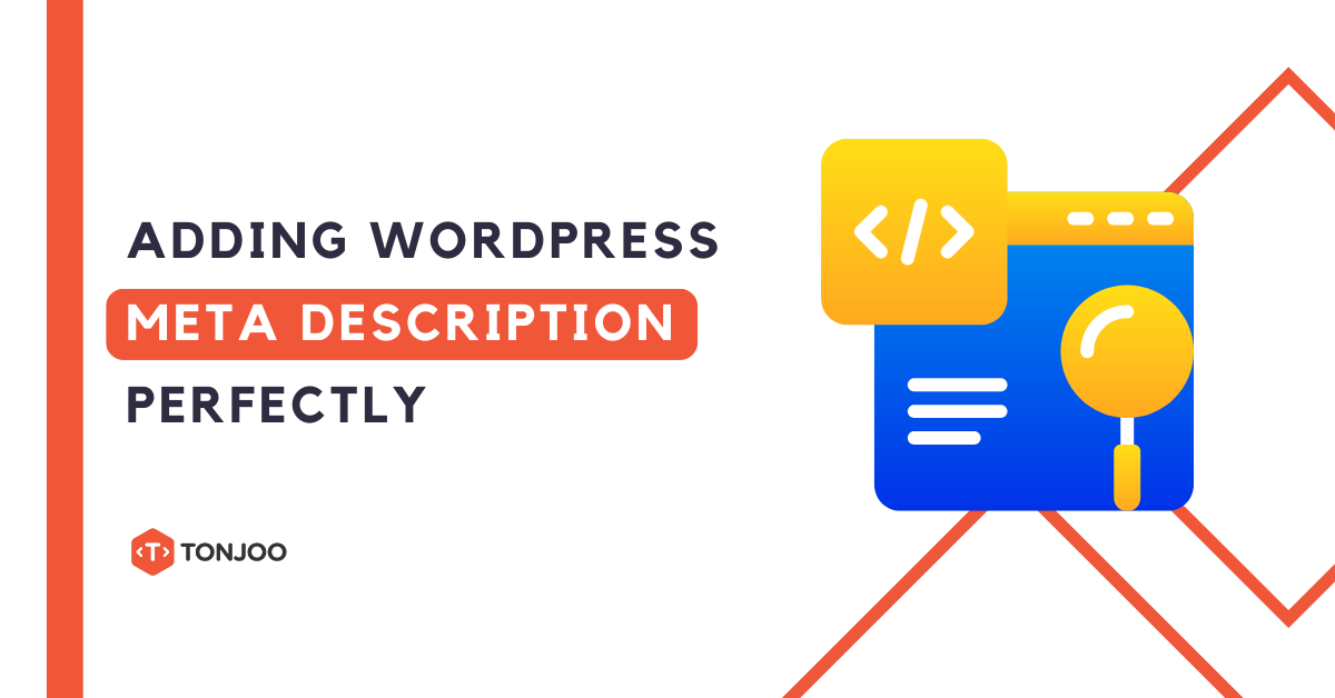 6 Ways to Add a Meta Description in WordPress - Tonjoo