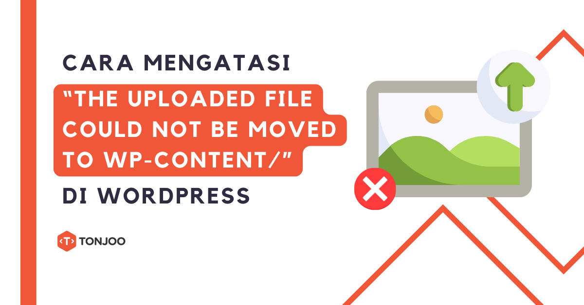 Cara Mengatasi "The uploaded file could not be moved to..." di WordPress Localhost - Tonjoo