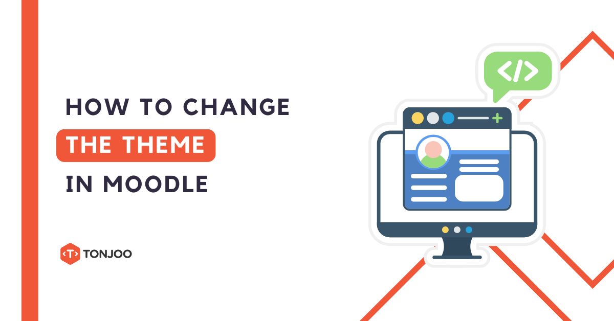How to Change the Theme in Moodle [3 Steps] - Tonjoo