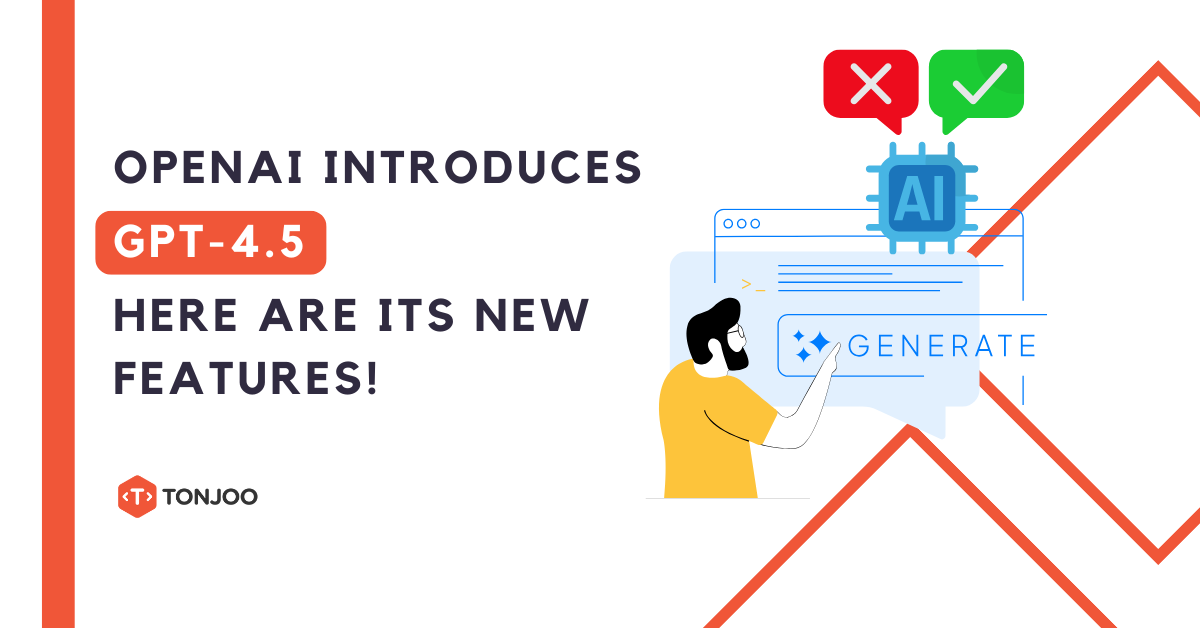 OpenAI Introduces GPT-4.5: Here Are Its New Features!