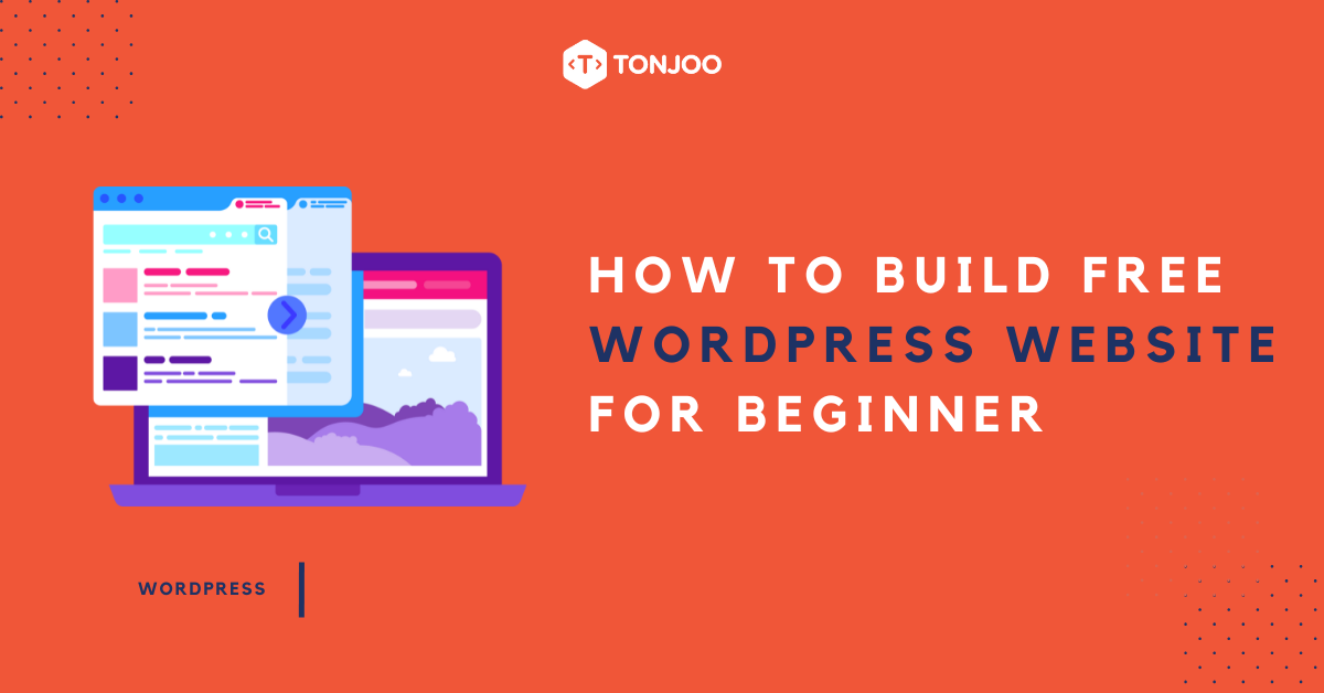 5 Steps on How to Build WordPress Website for Beginners